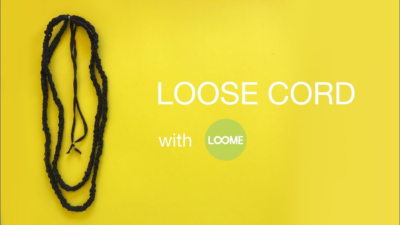 Loose Cord with Loome - YouTube