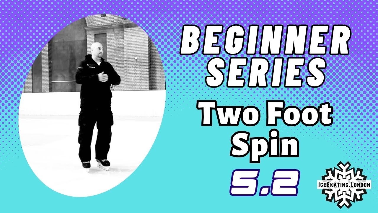 How to do a 2 Foot Spin on Ice | Beginner Learn to Ice Skate Series ...