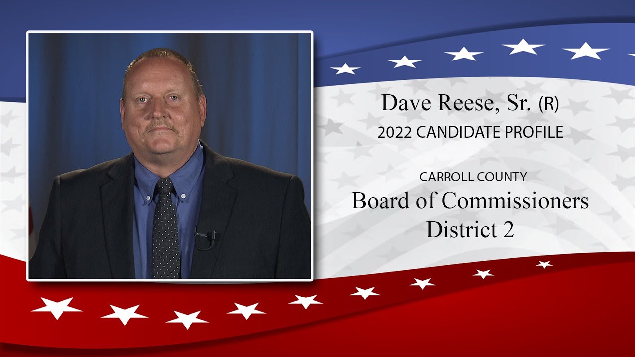 Dave Reese (R) District 2 Commissioner Candidate - YouTube
