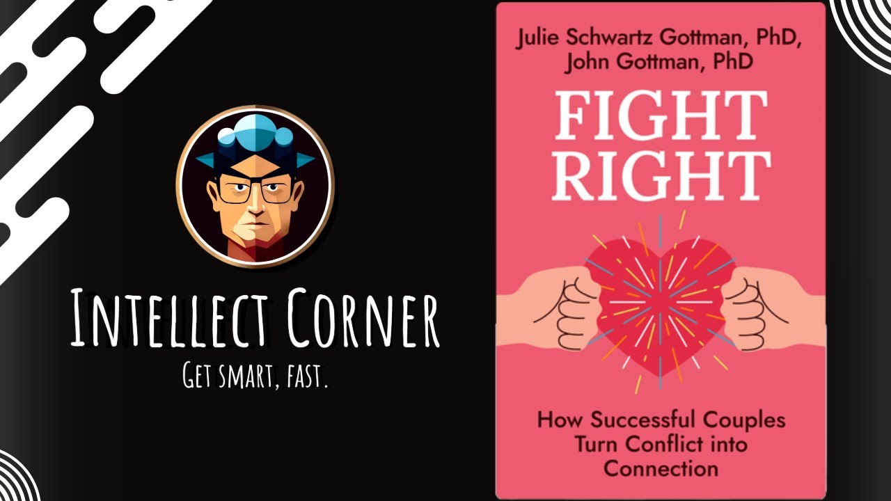 Fight Right by Julie Schwartz Gottman, PhD & John Gottman, PhD - YouTube