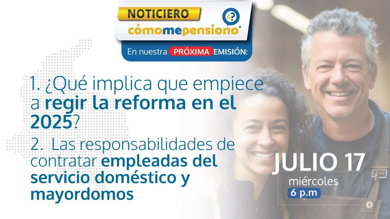 ¿Qué implica que empiece a regir la reforma en el 2025? - YouTube