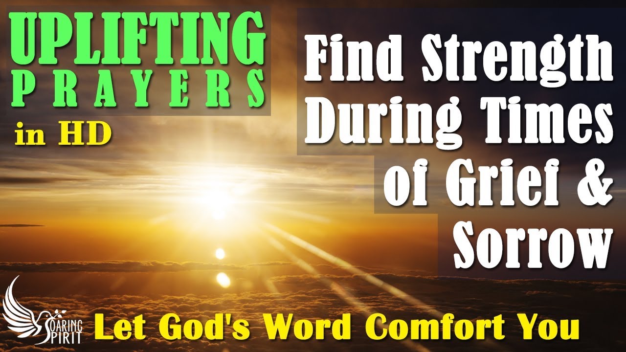 Uplifting Prayers: Coping with GRIEF SORROW TRAGEDY & DEATH with ...