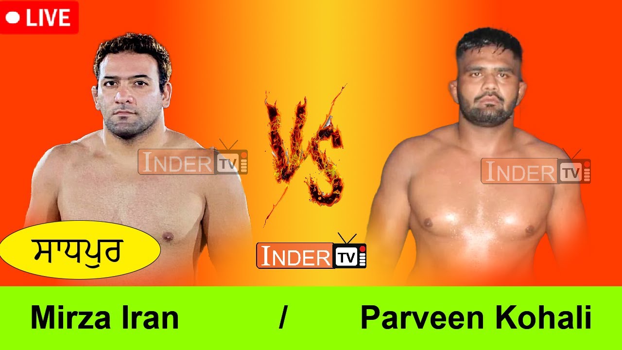 Final Kushti - Mirza Iran V/S Parveen Kohali - Saadpur - Bhola Kashni ...