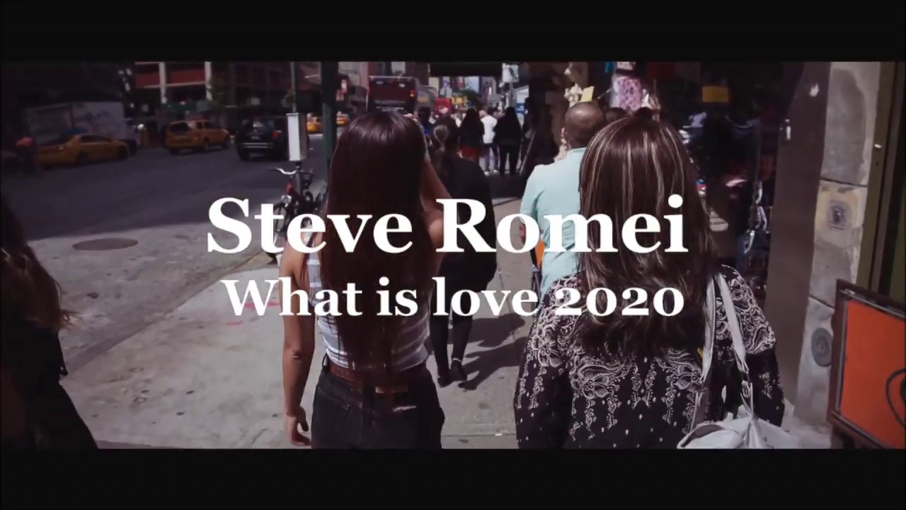 Steve Romei - What is love 2020 - YouTube