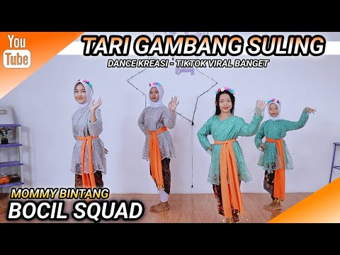 GAMBANG SULING | TARI KREASI DAERAH - JAWA TENGAH | PERFORMANCE BY BOCIL SQUAD | MOMMY BINTANG ...