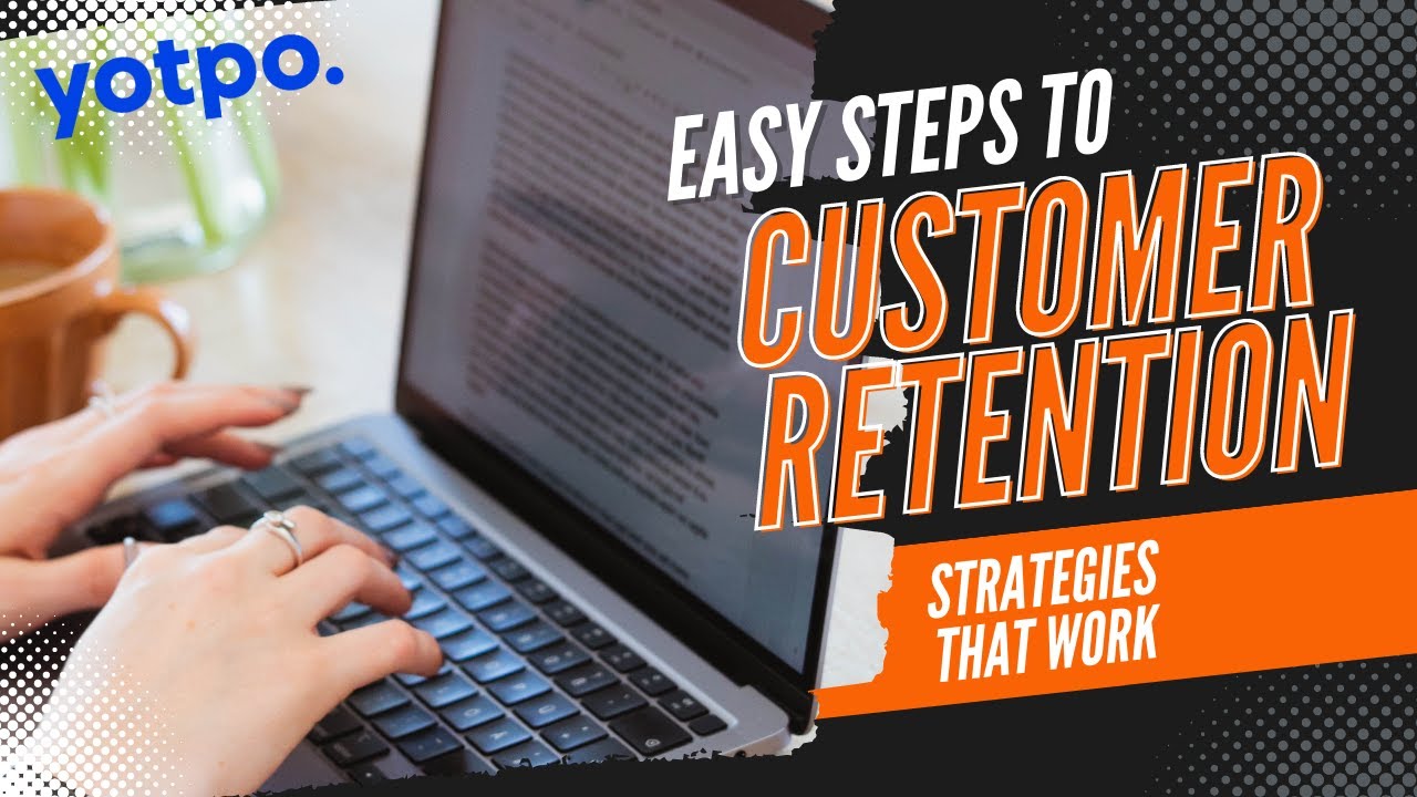 What are major steps of customer retention? 4 easy steps - YouTube