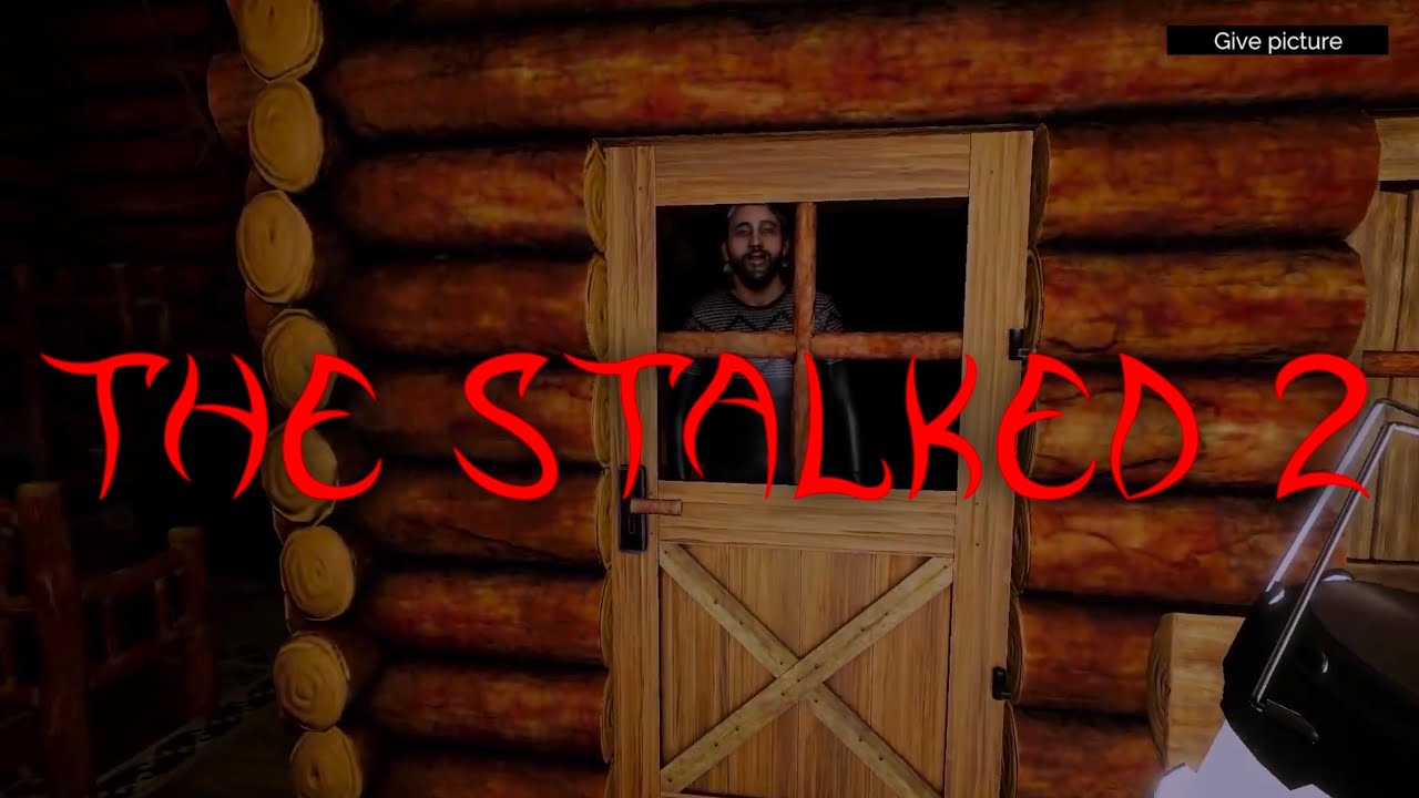 You are a girl being stalked in a cabin. The stalked 2: full game ...