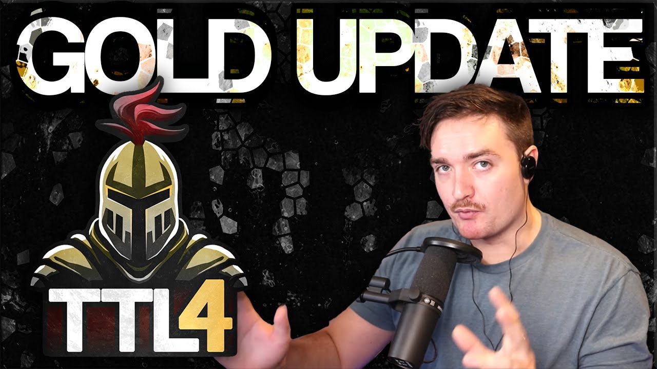 TTL4 Gold UPDATE! - YouTube