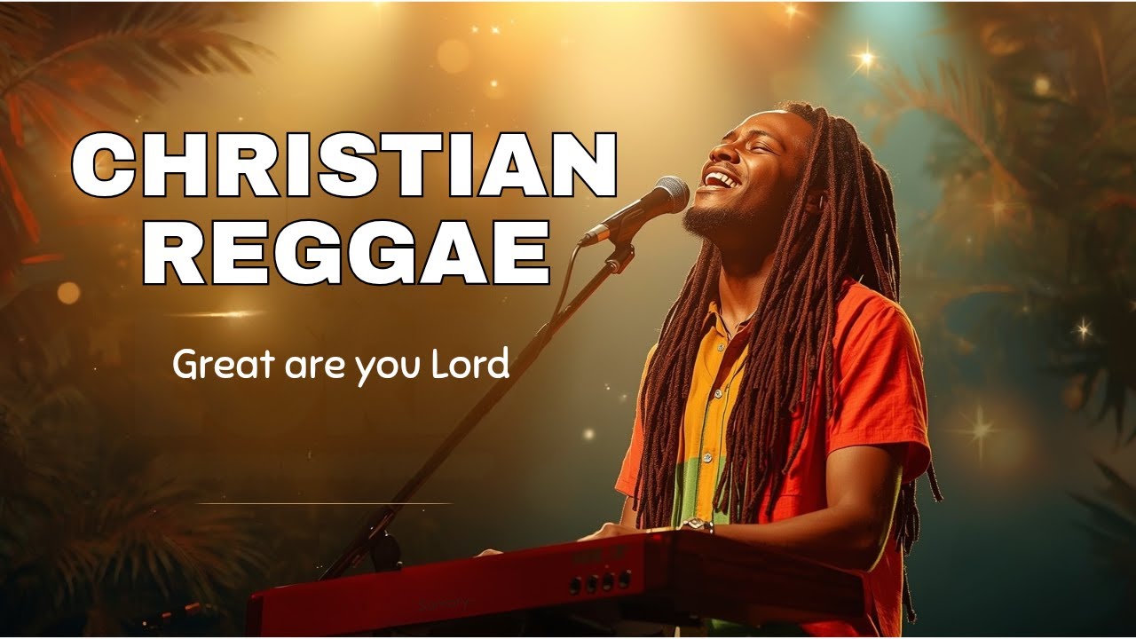 Powerful Christian Reggae Song | Great Are You Lord - YouTube