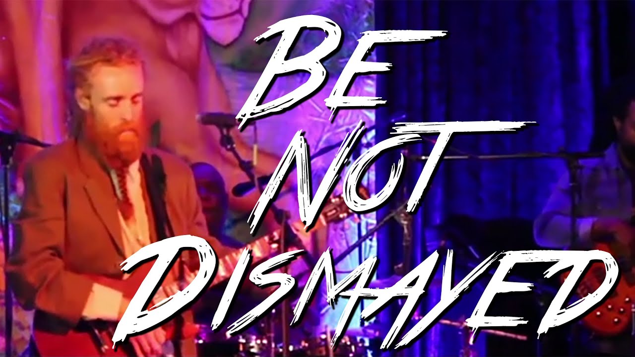 Be Not Dismayed - Kingdom Road LIVE! DVD - YouTube