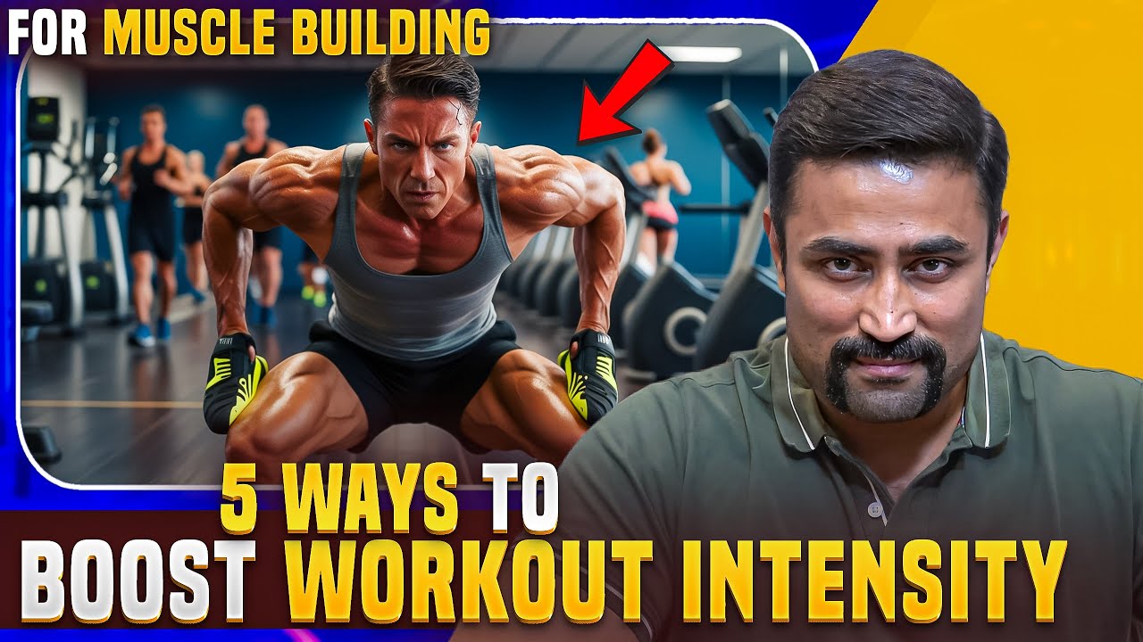 5 Ways to Boost Workout Intensity - For Muscle Building - YouTube