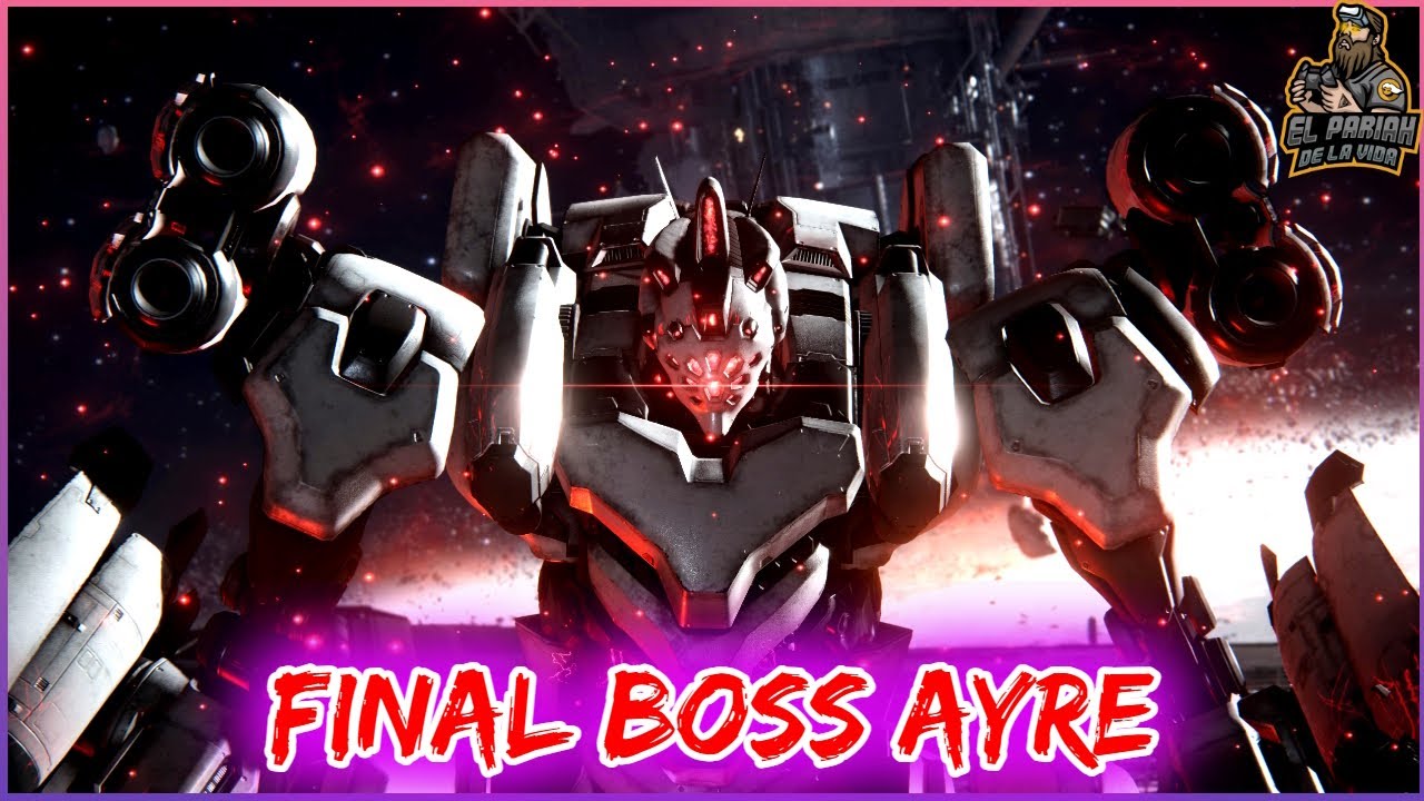 ARMORED CORE 6 COMO MATAR FACIL A AYRE BUILD BOSS FINAL Y ENDING - YouTube