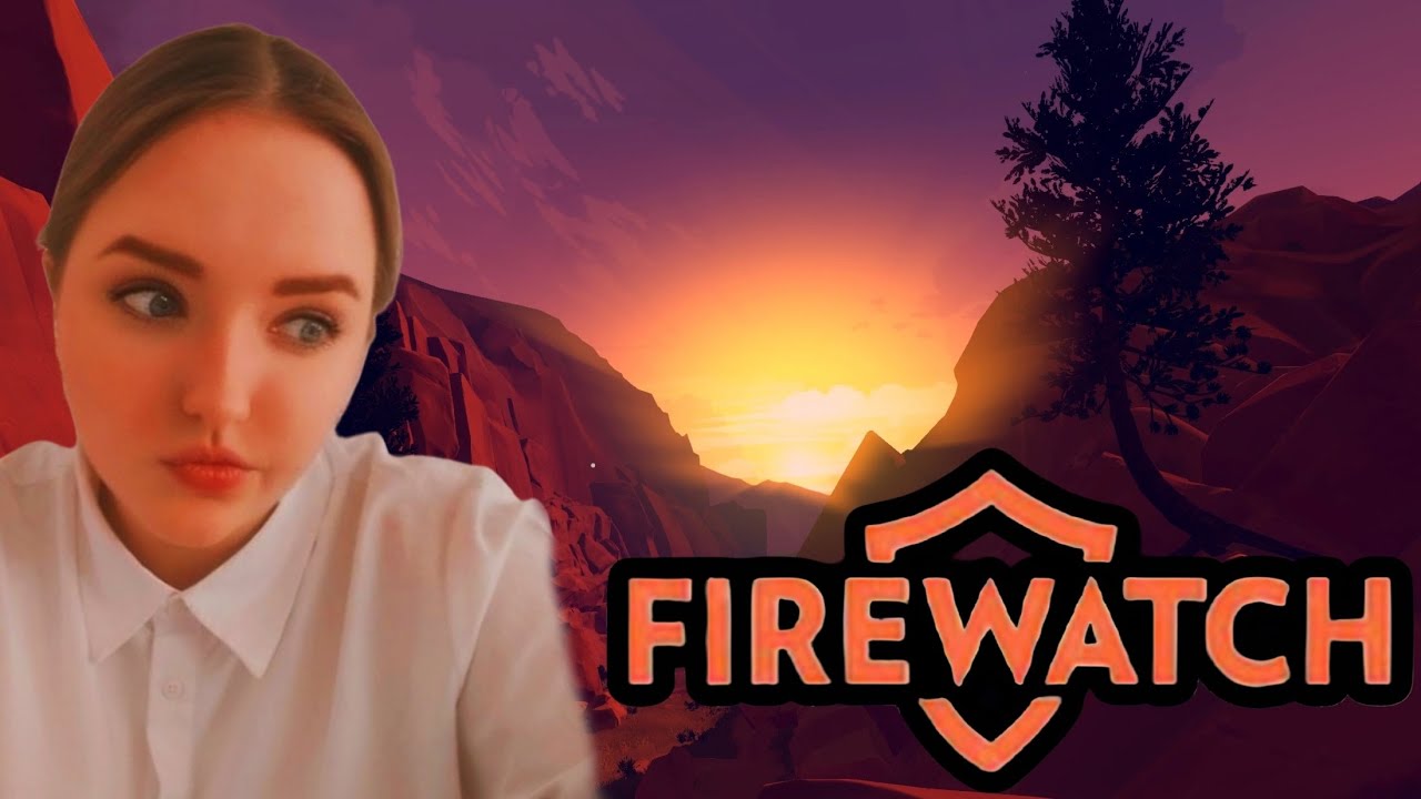 ОНИ МСТЯТ МНЕ Firewatch #2 - YouTube