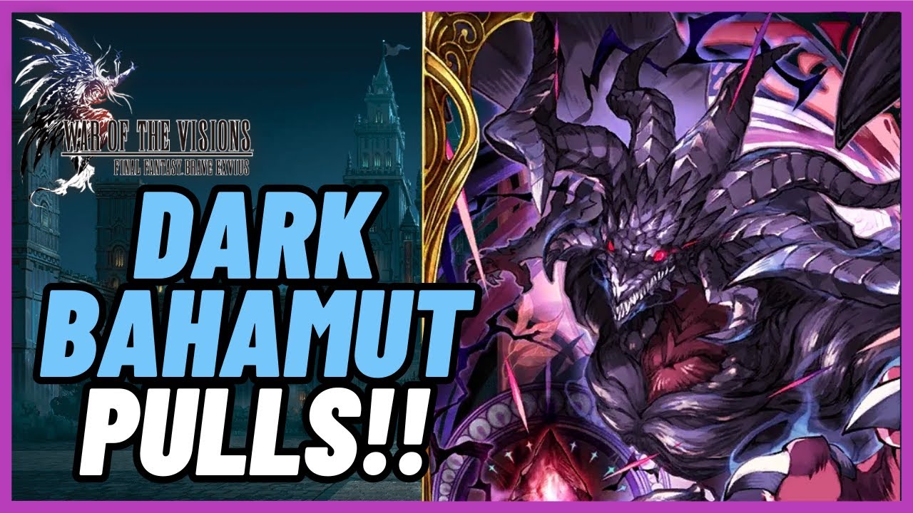 [WotV] DARK BAHAMUT PULLS!!! War of the Visions!!! - YouTube