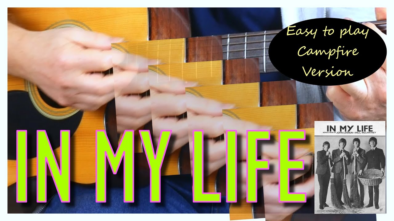 Beatles Classic in 10 Minutes! Simple Guitar Lesson for In My Life ...