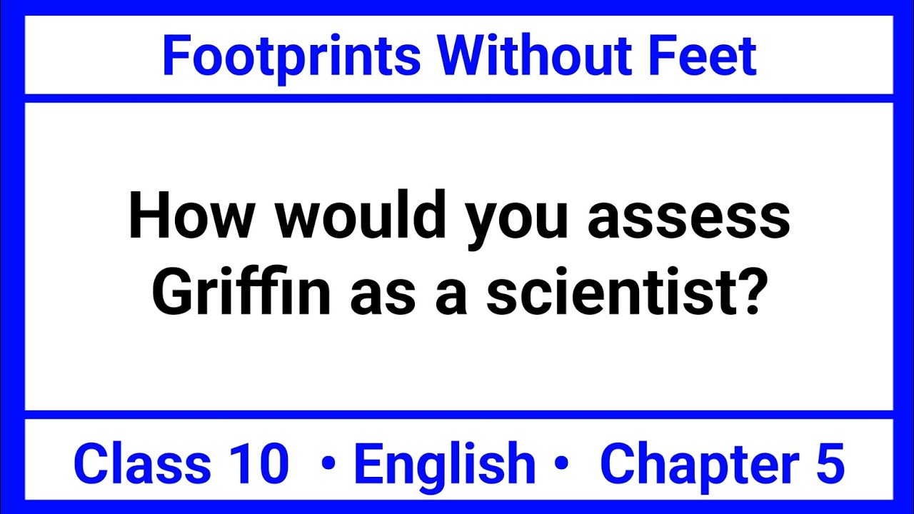 How Would You Assess Griffin As A Scientist | Footprints Without Feet ...