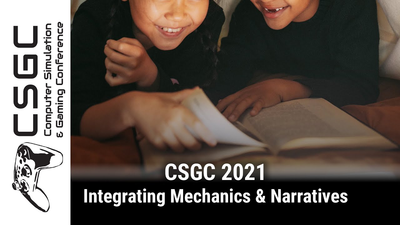 CSGC 2021: Integrating Mechanics & Narratives - YouTube