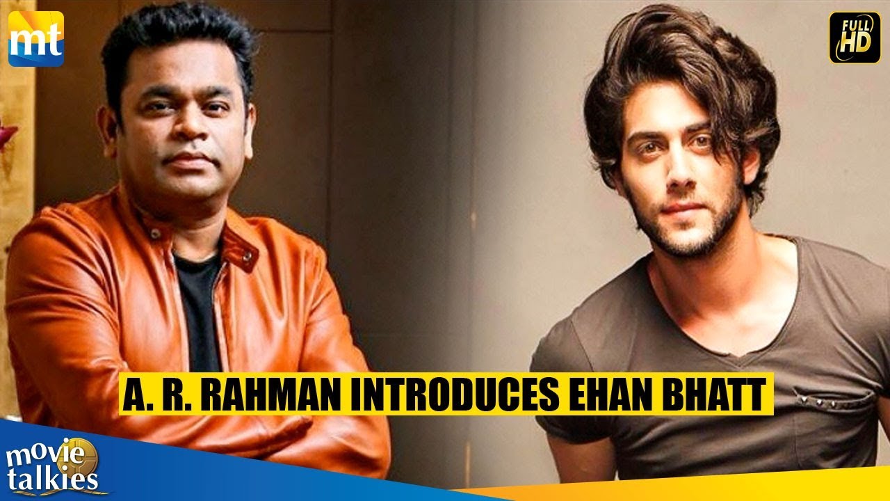 AR Rahman Introduces His Film 99 Song's Male Lead Ehan Bhatt To The ...