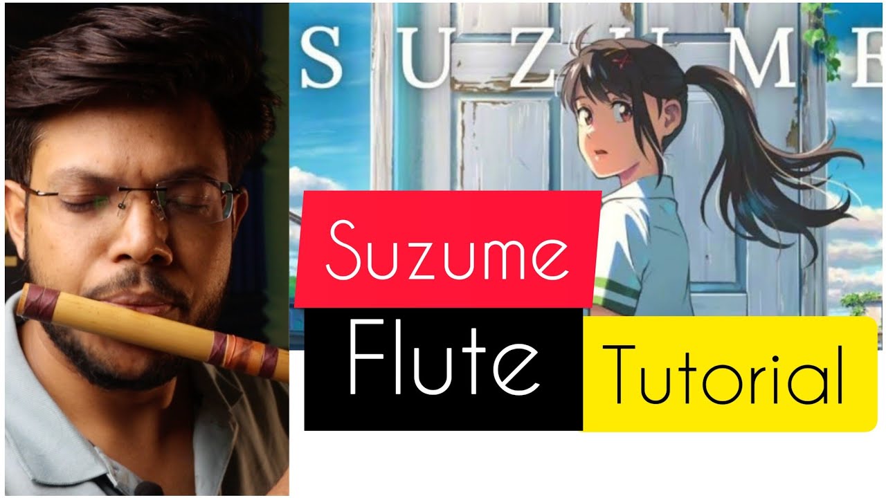 Suzume | Easy Flute Tutorial| Anurag - YouTube