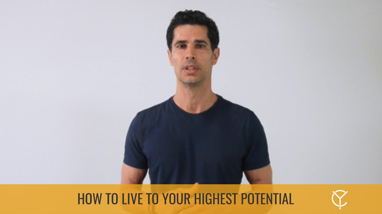 How To Live To Your Highest Potential - YouTube