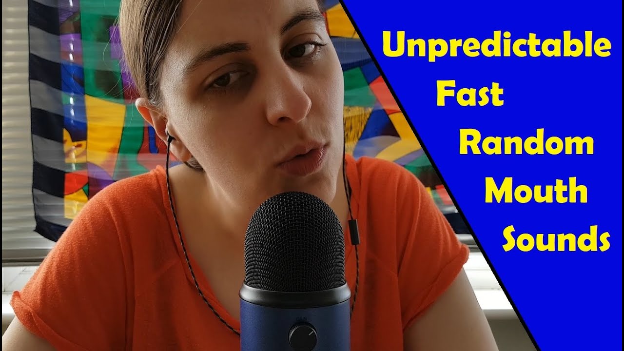 ASMR Unpredictable Fast Mouth Sounds - Random Sounds - Tongue Clicking ...