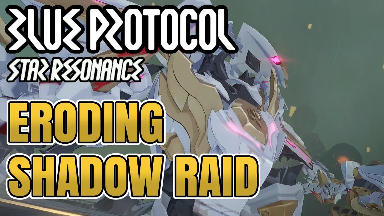 [Blue Protocol Star Resonance] Eroding Shadow Raid - YouTube