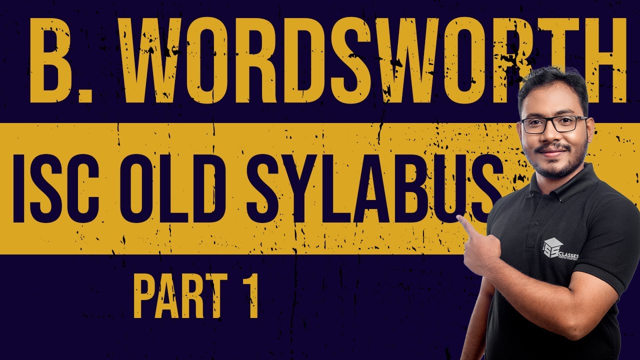 B. Wordsworth PART 1 | ISC ENGLISH | ISC EXAM | ECHOES | STORIES | OLD ...