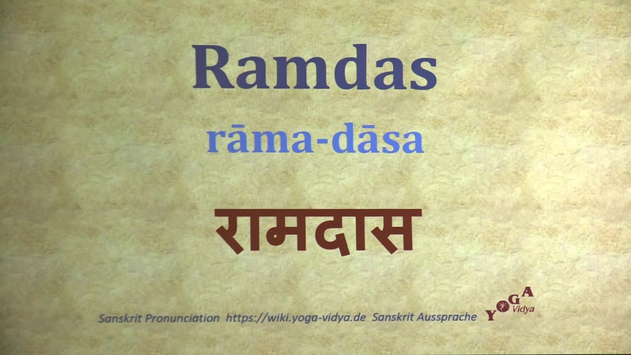 Ramdas Pronunciation Ramadasa Sanskrit रामदास rāma dāsa - YouTube