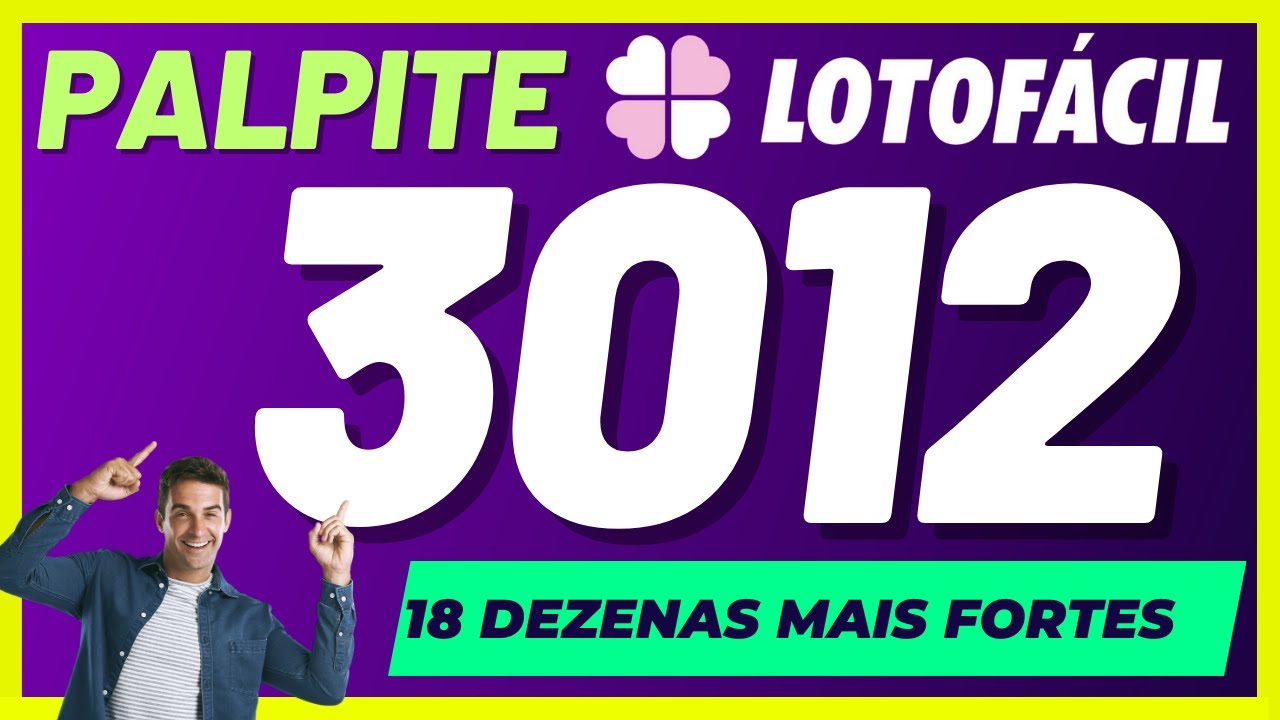 PALPITE LOTOFÁCIL CONCURSO 3012 🍀 - YouTube
