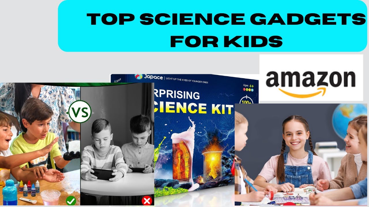 Top Science Gadgets for Kids in 2024: Fun and Educational STEM Toys ...