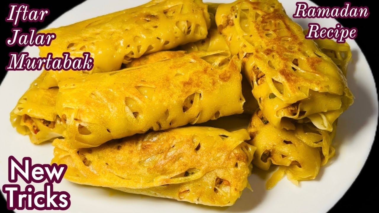 Ramadan Recipes || Best Iftar Recipe || Jalar murtabak recipe ...