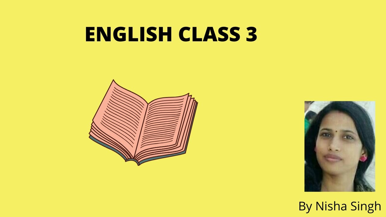 Class 3rd English Chapter 3 Nisha Singh YouTube class-3rd-english-chapter-3-nisha-singh-youtube