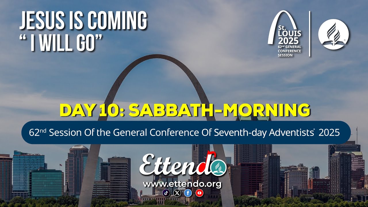 LIVE DAY 10 SABBATH MORNING: 62nd General Conference session 2025 of ...