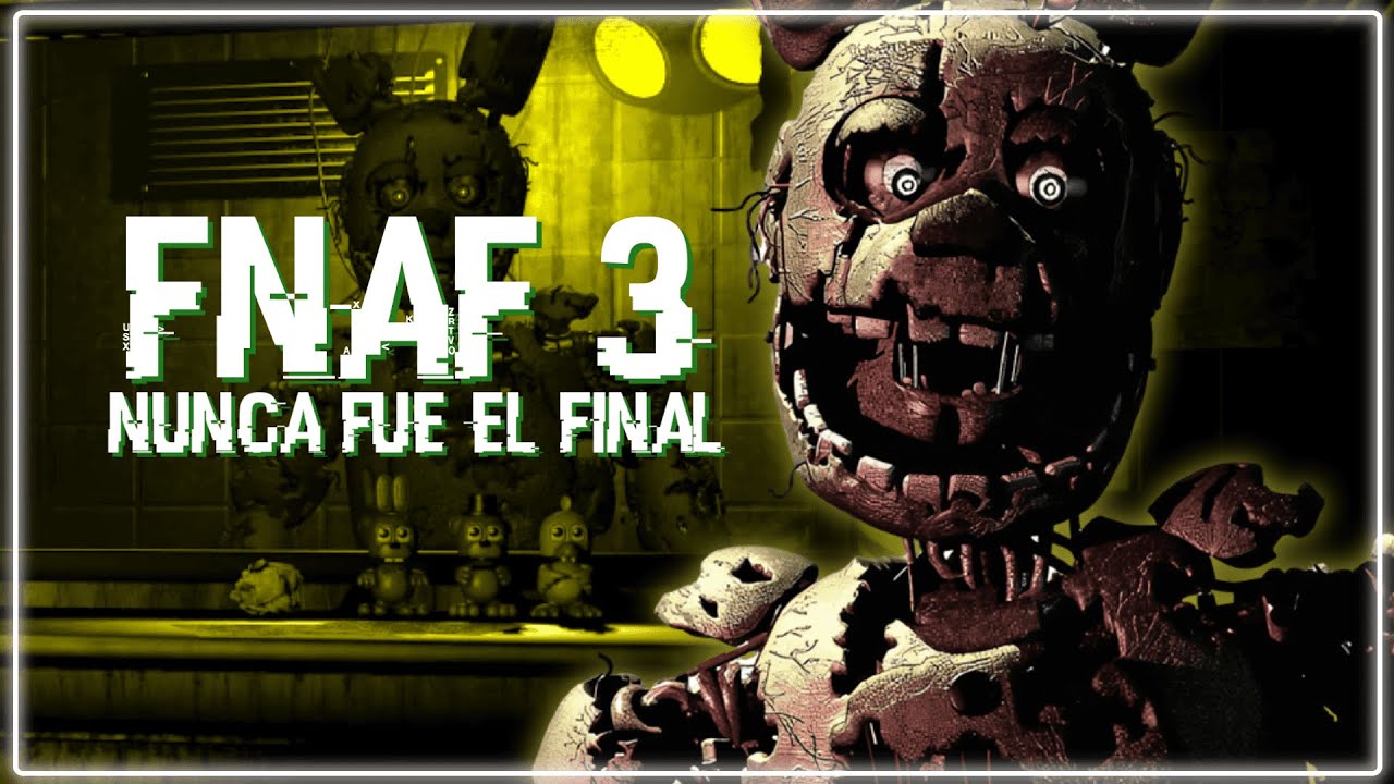 Five Nights at Freddy's 3 ES UN MUY MAL FINAL - FNcP - YouTube