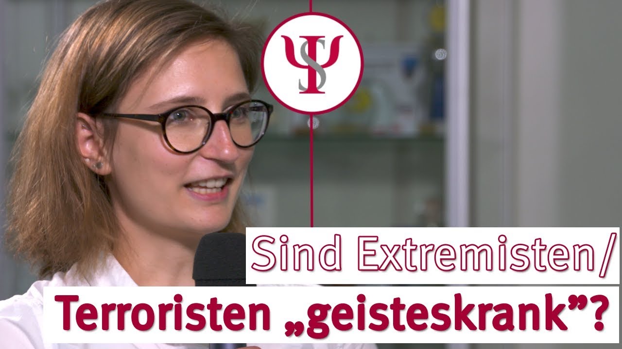 Sind Extremisten / Terroristen "geisteskrank"? | Sozialpsychologie mit ...