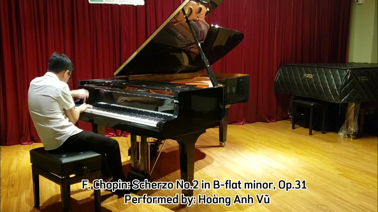 Hoàng Anh Vũ plays F. Chopin: Scherzo No.2 in B-flat minor, Op.31 - YouTube