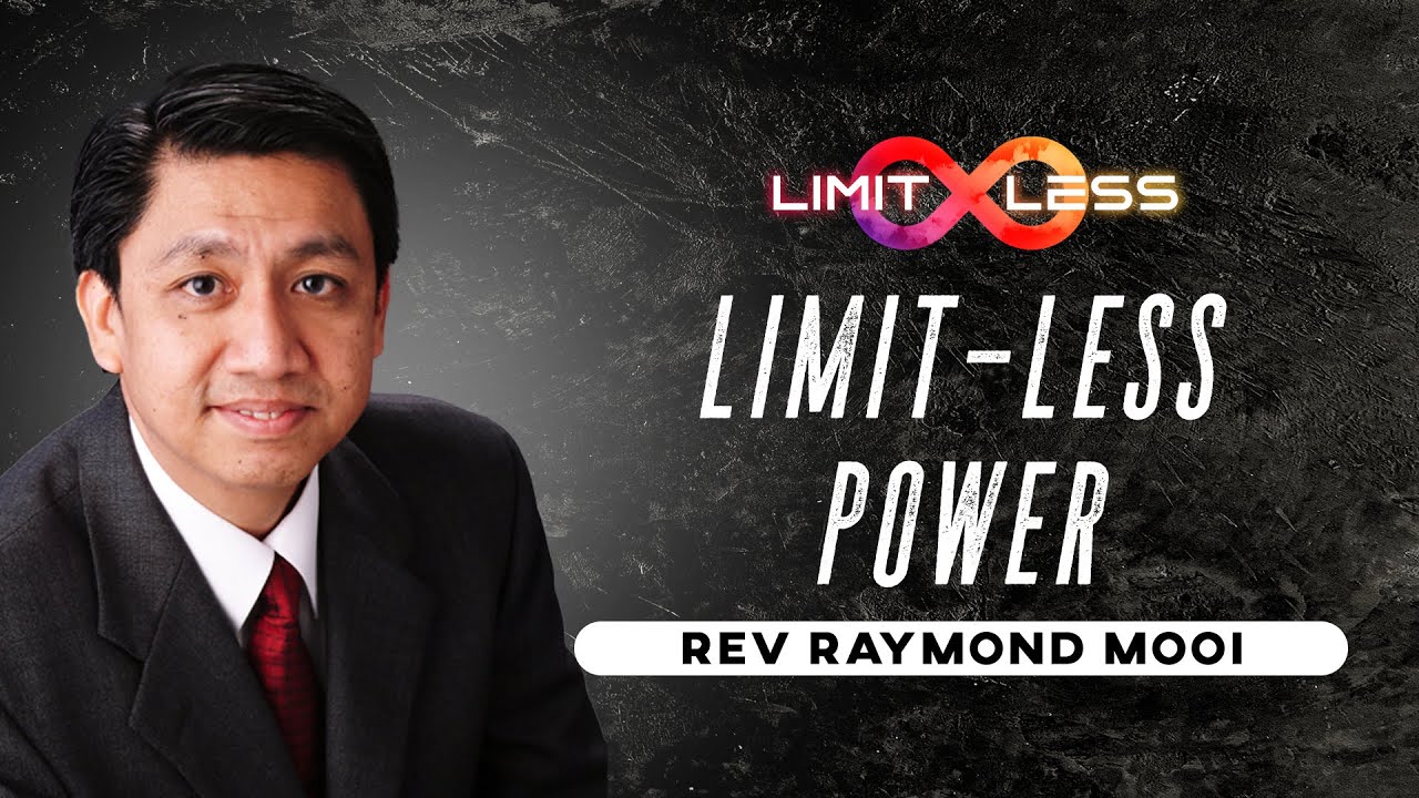 Limit-Less Power // Rev Raymond Mooi - YouTube