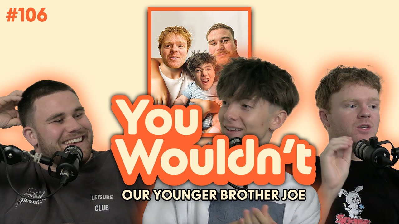 EP 106 - Our Younger Brother Joe - YouTube
