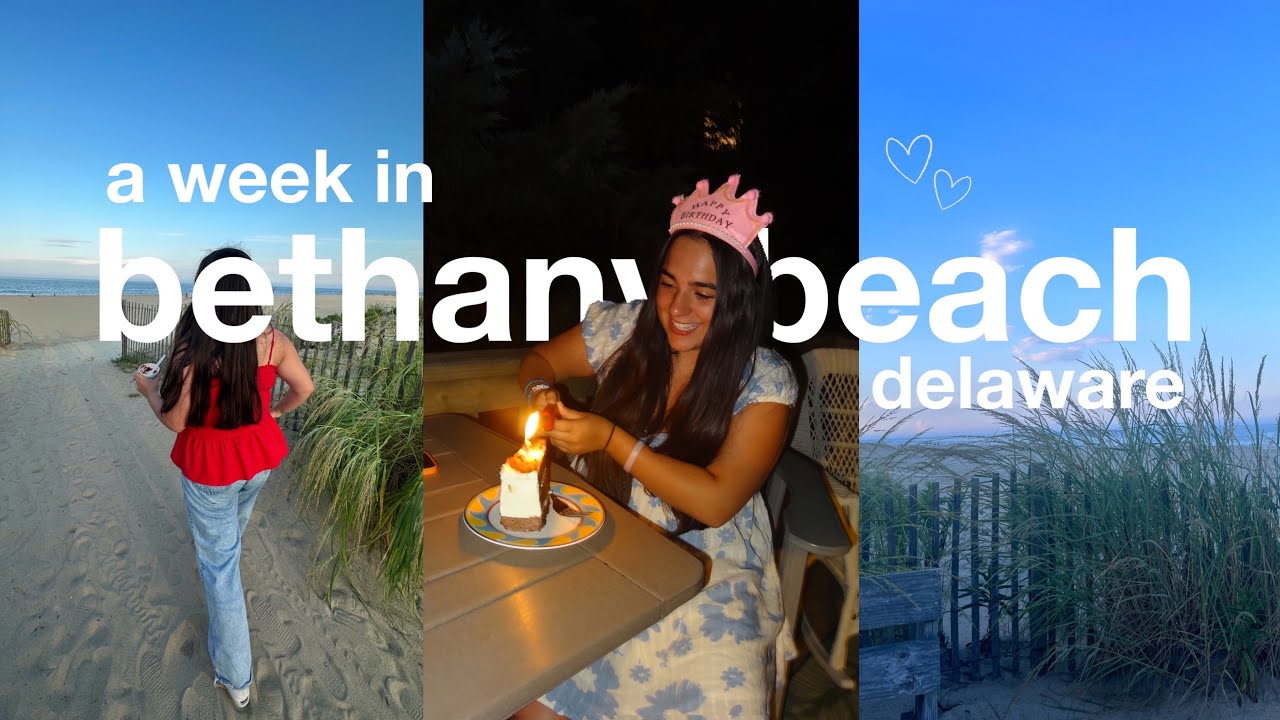 a week in bethany beach delaware | turning 18, exploring town & beach days - YouTube