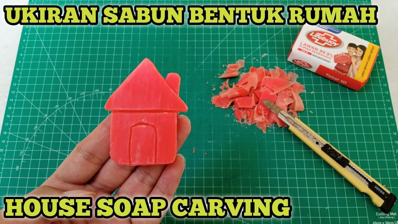 UKIRAN SABUN | Cara Membuat Rumah Dari Sabun | Sangat Mudah | Kerajinan ...