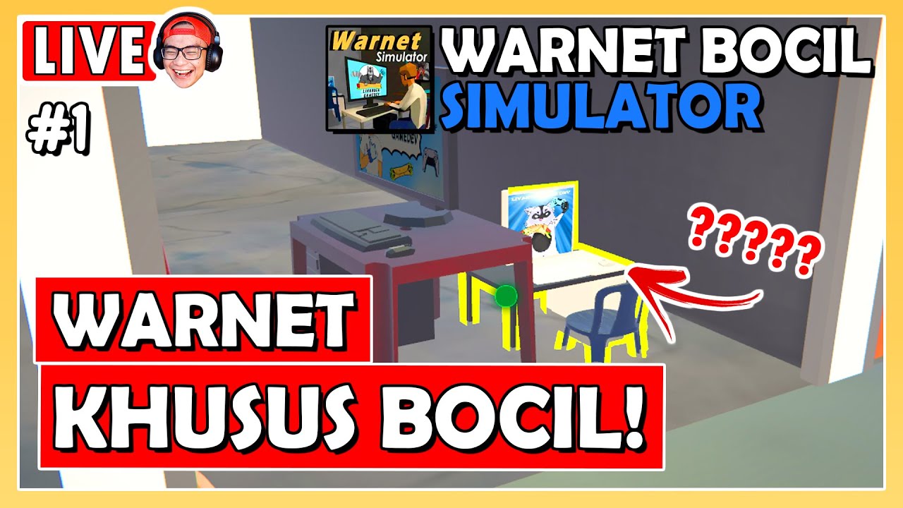 🔴LIVE - INI BARU WARNET KHUSUS BOCIL 🤣 | WARNET BOCIL SIMULATOR 1.4 BY ...