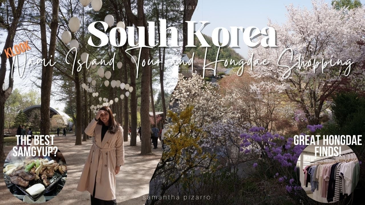 Korea: Spring! Nami Island Tour and Hongdae Shopping - YouTube