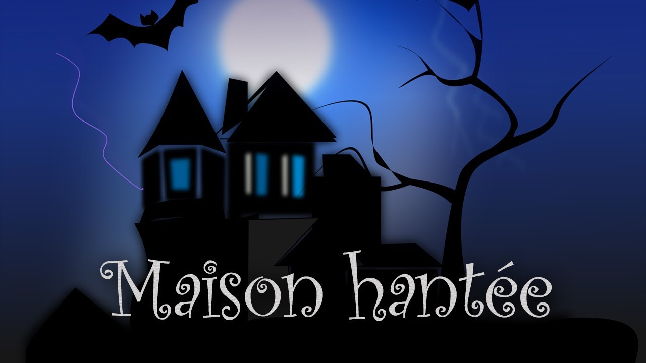 La Maison Hantee Story In English | Ventana Blog