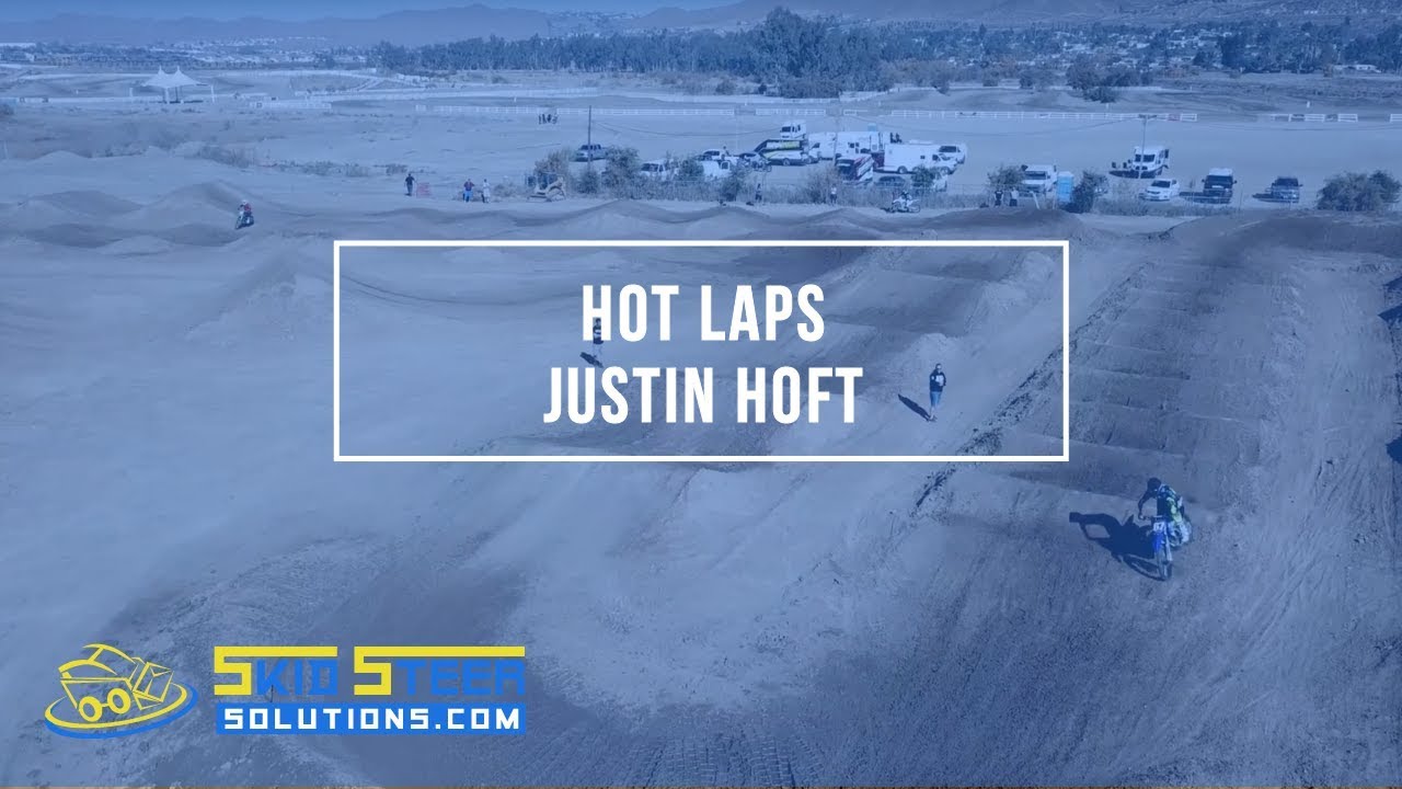 Hot Laps with Supercross Rider Justin Hoeft: Presented by Skid Steer ...