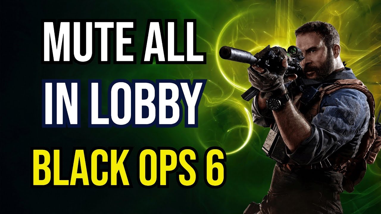 How to Mute All Players in Lobby in COD BO6 Black Ops 6, PC, PS4, PS5 ...