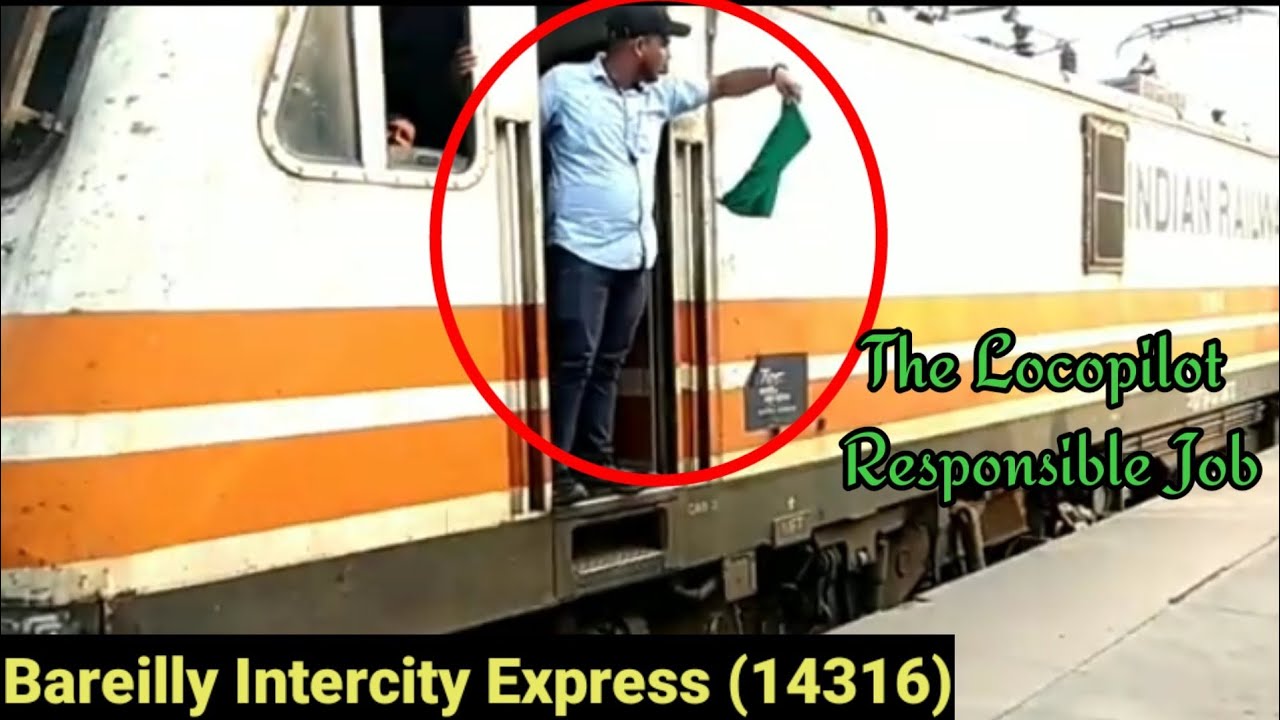14316 Bareilly Intercity Express | Locopilot Gave The Green Signal And ...