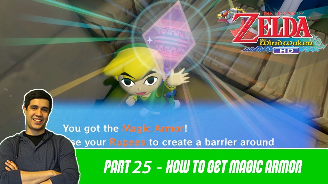The Legend of Zelda The WindWaker HD - Part 25 - How To Get Magic Armor ...