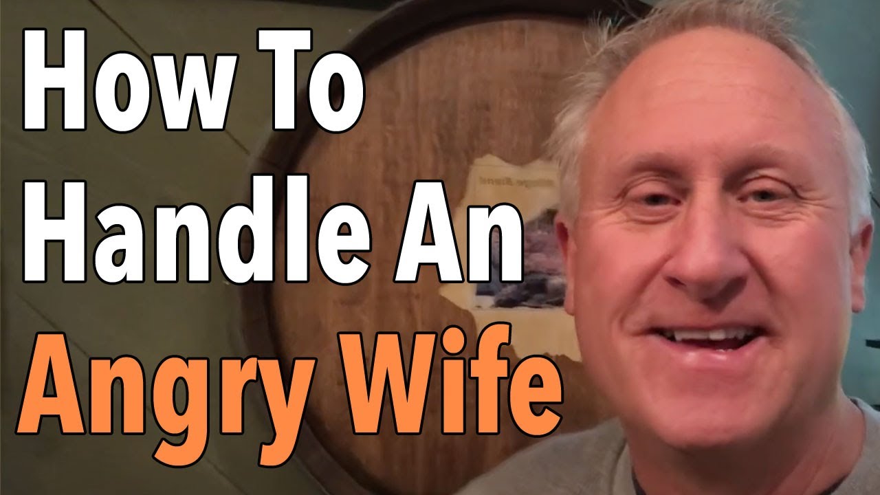 How To Handle An Angry Wife - YouTube
