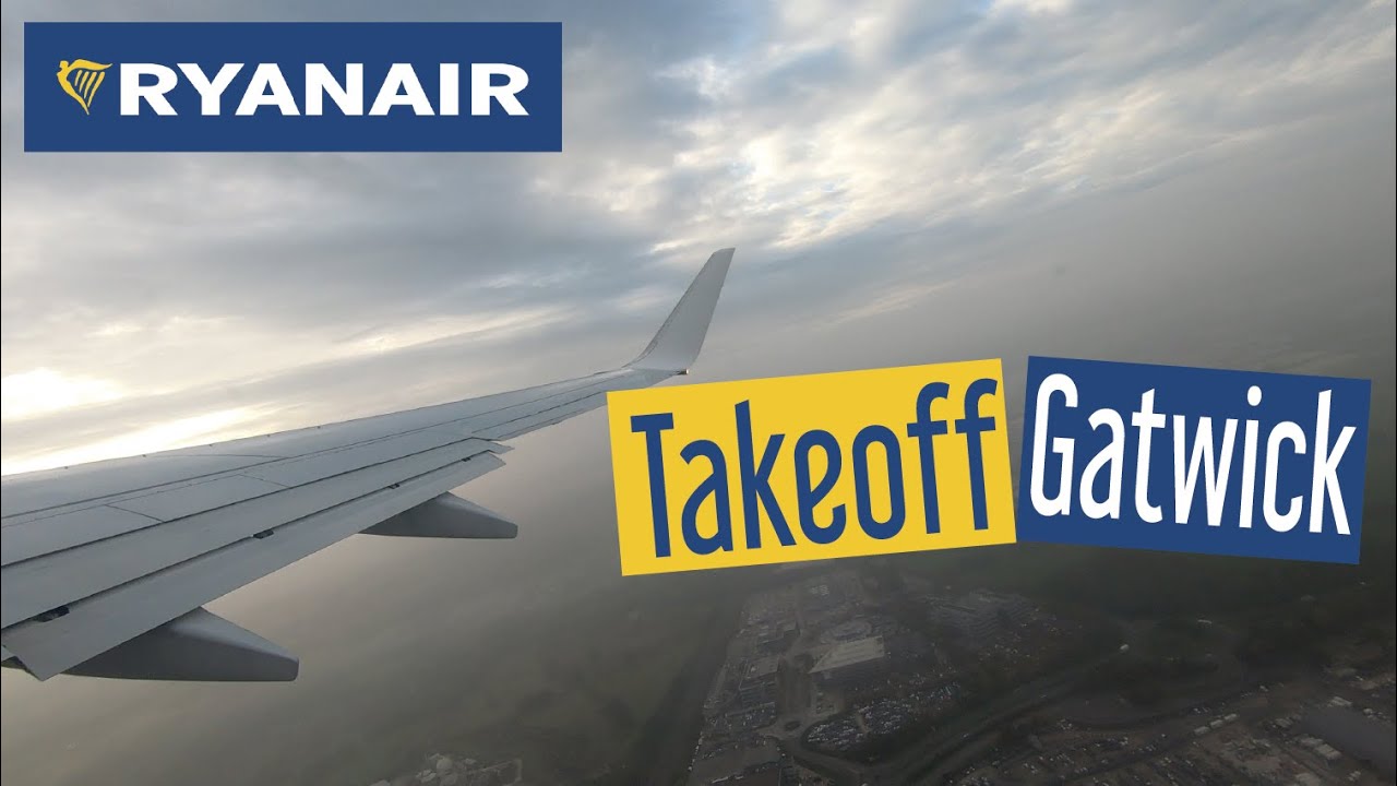 Taking off at Gatwick onboard a Ryanair 737-800 - YouTube