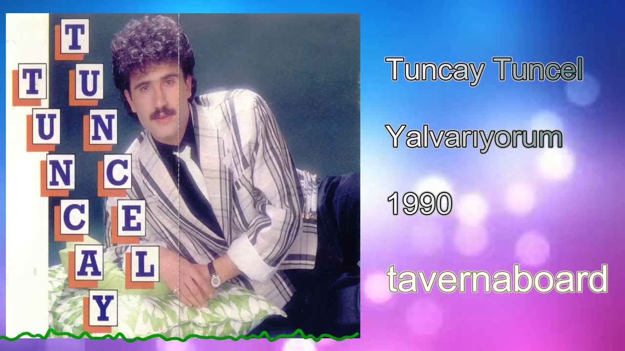 Tuncay Tuncel - Yalvarıyorum 1990 - YouTube